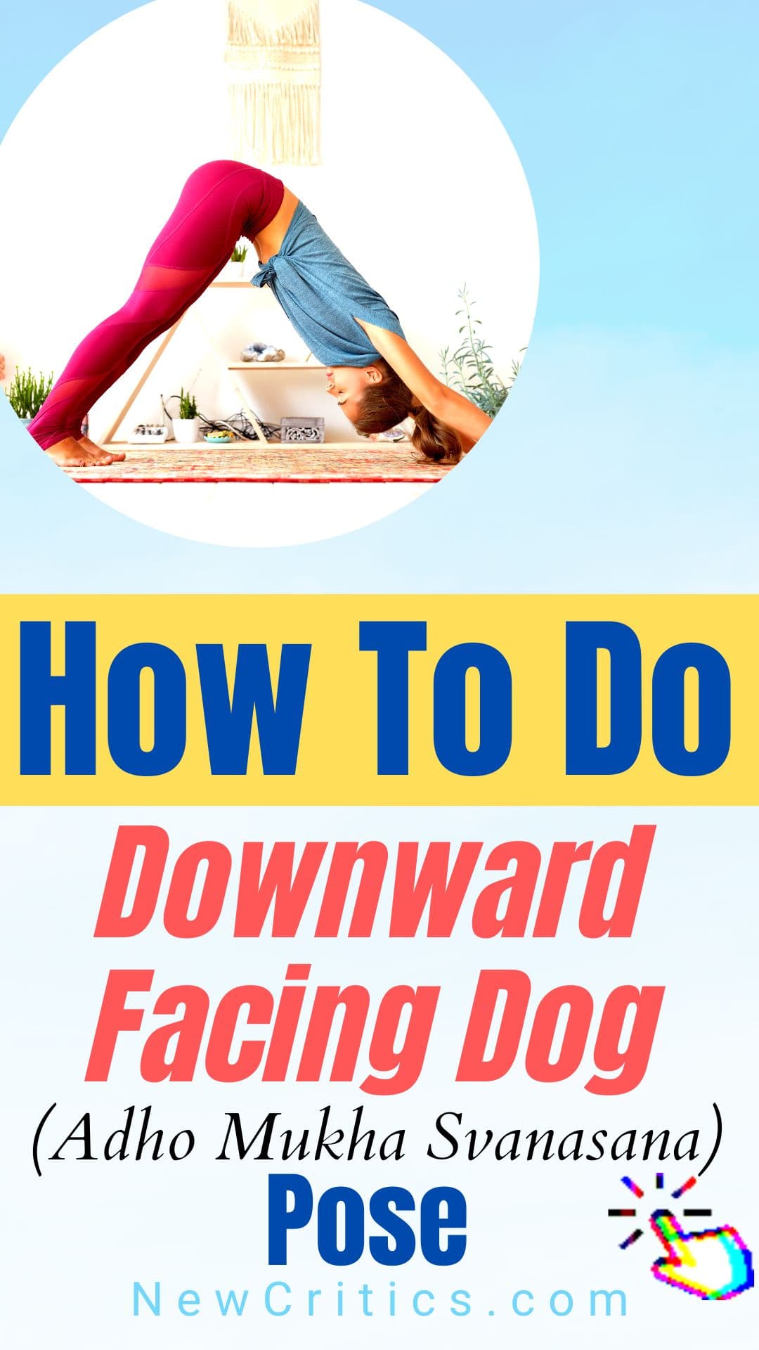 How To Do Downward Facing Dog (Adho Mukha Svanasana)