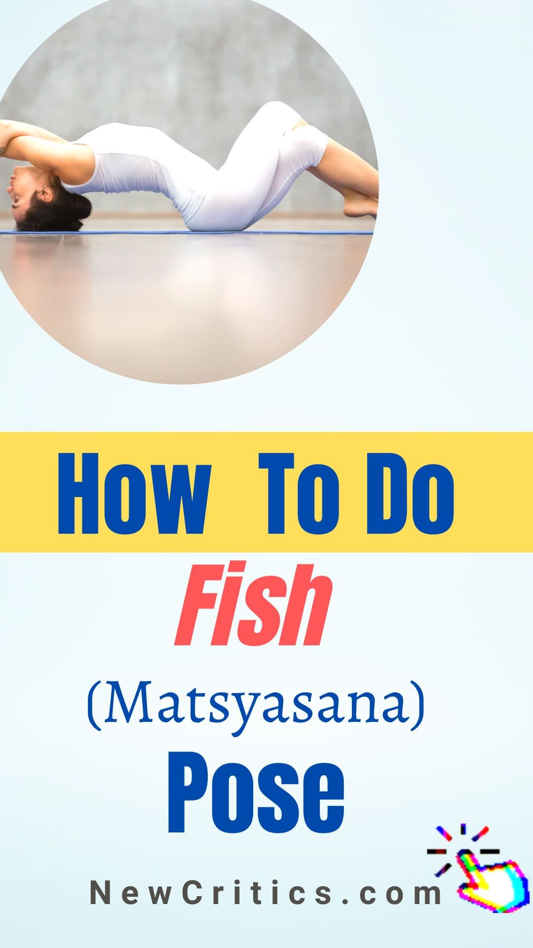 How To Do Yoga Fish Pose (Matsyasana)