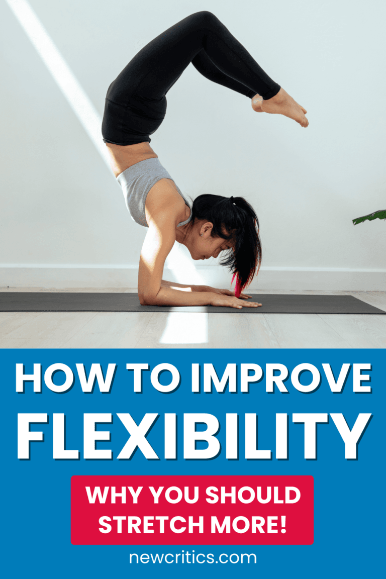 How To Improve Flexibility : Why You Should Stretch More!