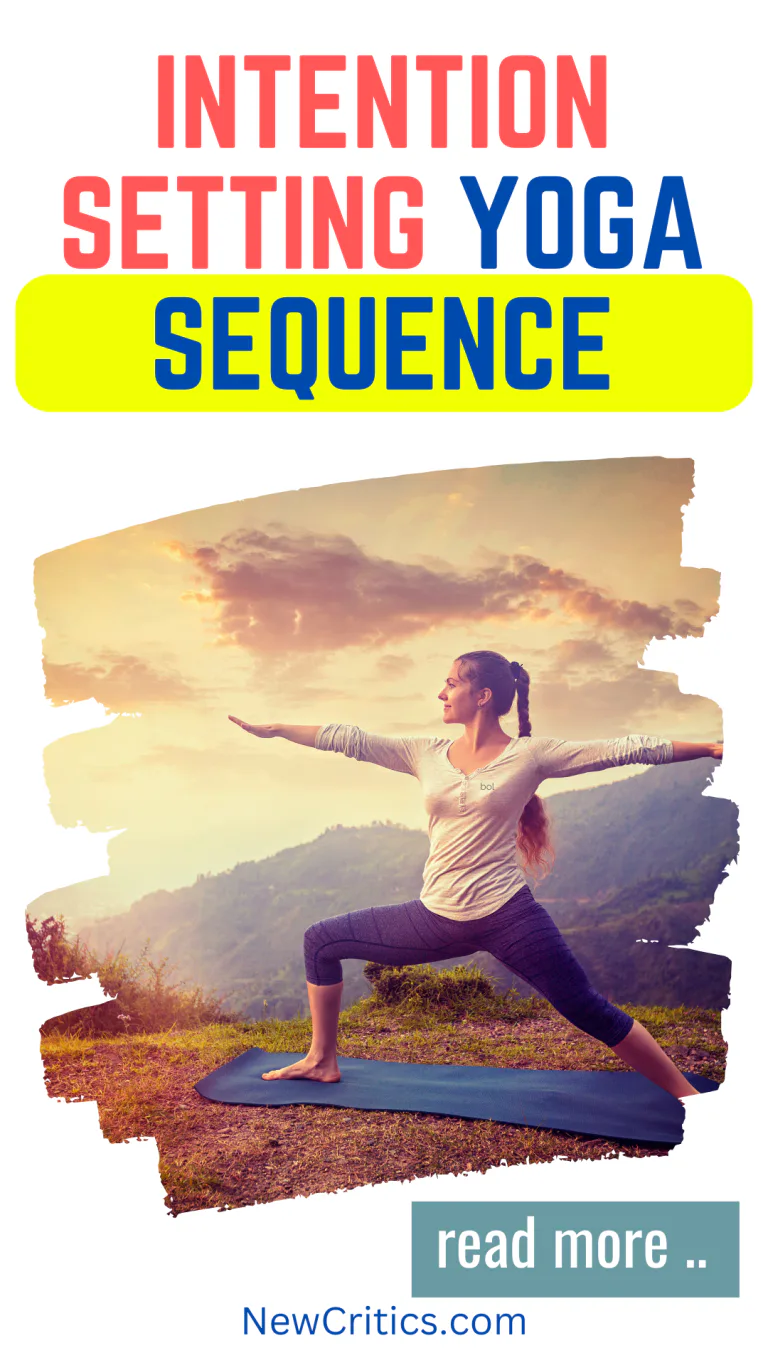 Intention-Setting Yoga Sequence For Morning And Night-Time