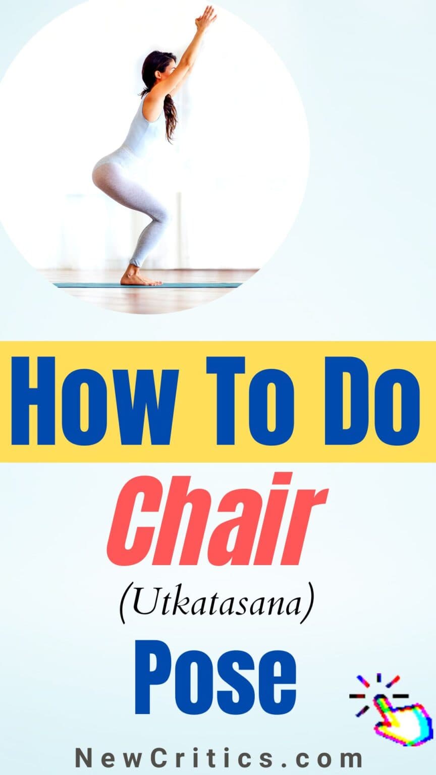 How To Do Chair Pose (Utkatasana)