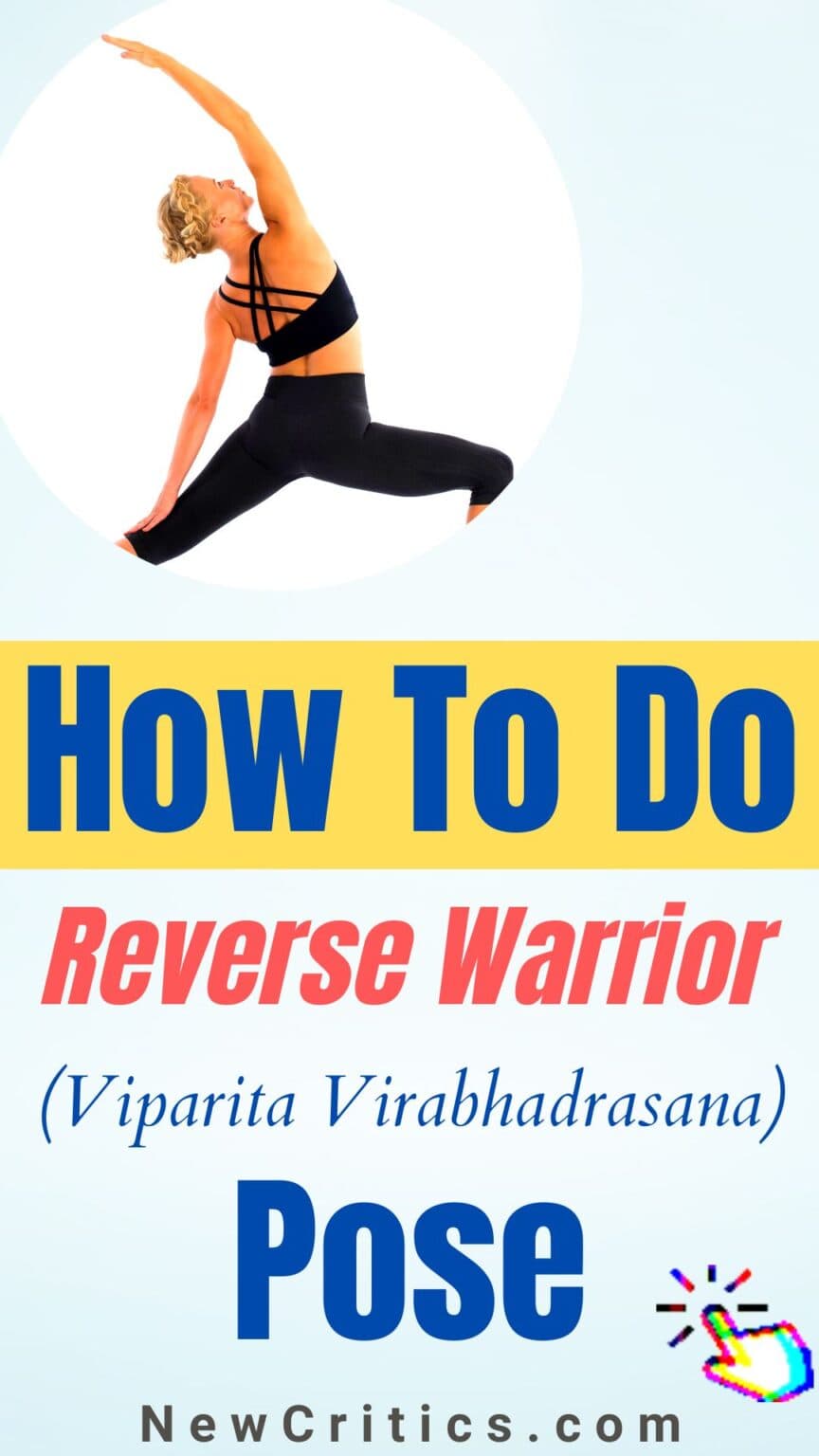 How To Do Reverse Warrior Pose (Viparita Virabhadrasana)
