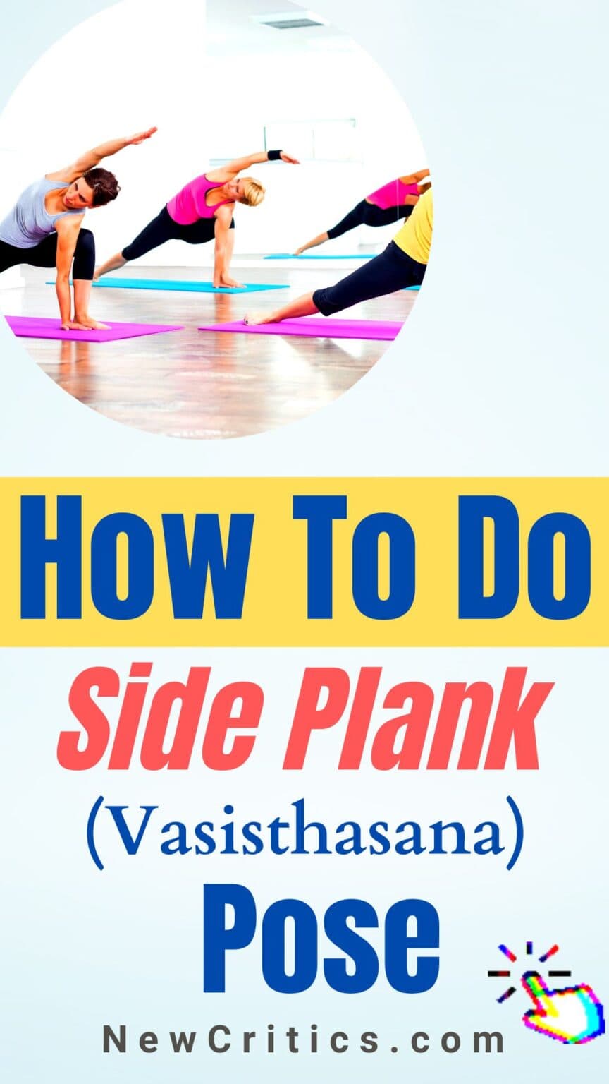 How To Do Side Plank Pose (Vasisthasana)