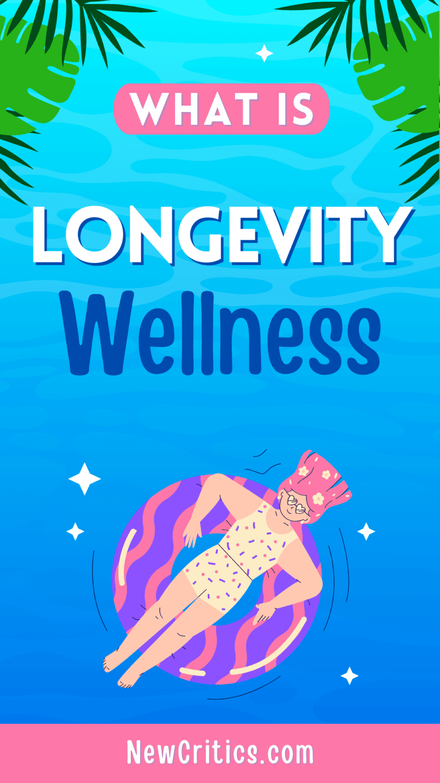 What Is Longevity Wellness? Exploring The Benefits Of Longevity And ...