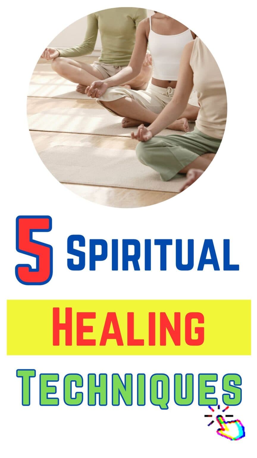 Top 5 Spiritual Healing Techniques to Try