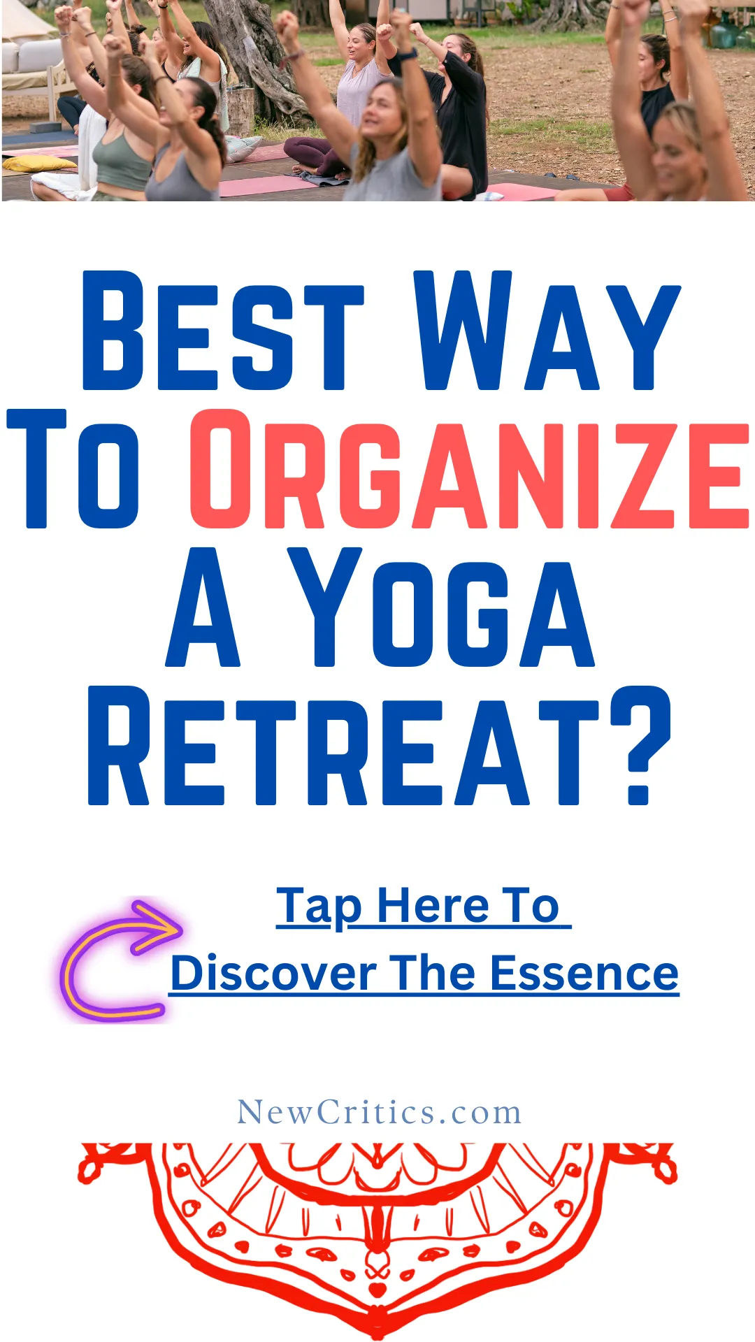 How To Organize A Yoga Retreat: Step-by-Step Guide