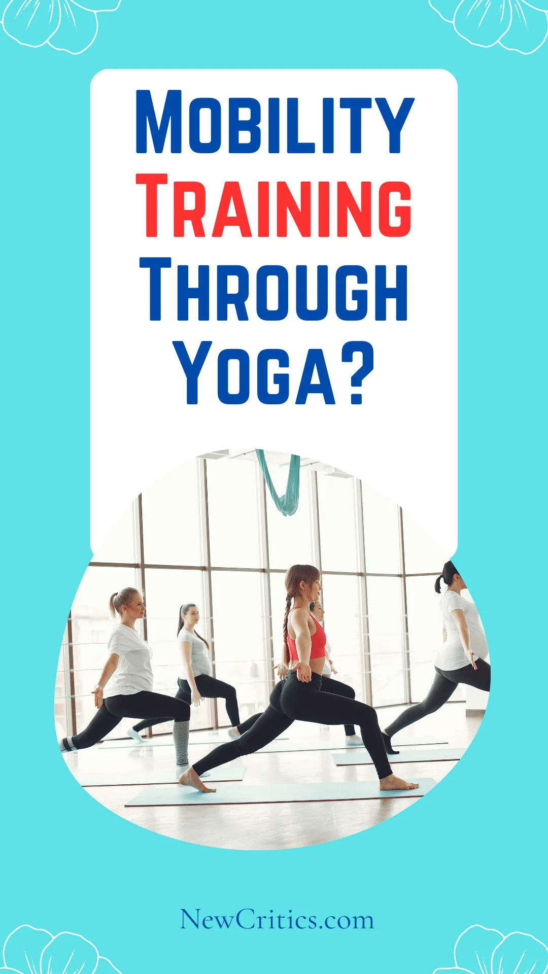 Yoga Flow To Enhance Mobility & Prevent Injury